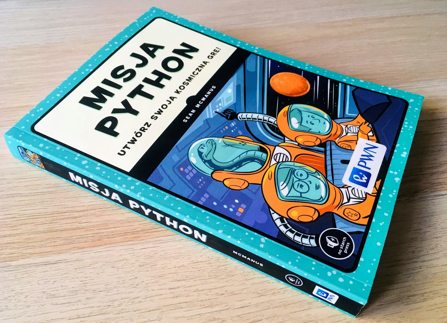 Misja Python Utwórz swoją kosmiczną grę! – Sean McManus PWN + KONKURS ...
